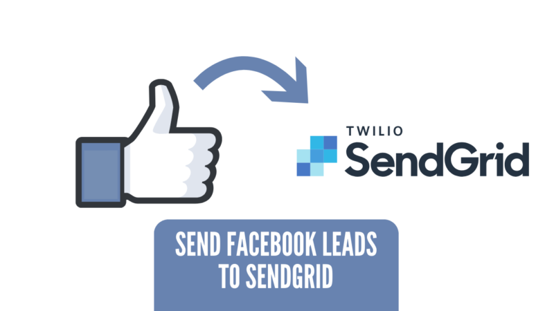 How to Connect Facebook Lead Ads to SendGrid | LeadSync