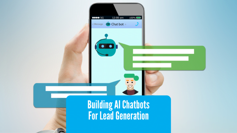 Building AI Chatbots for Website Lead Generation