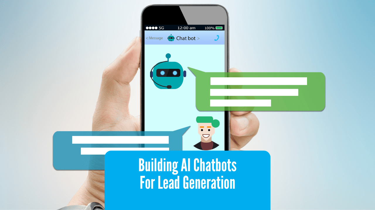 Building AI Chatbots for Website Lead Generation