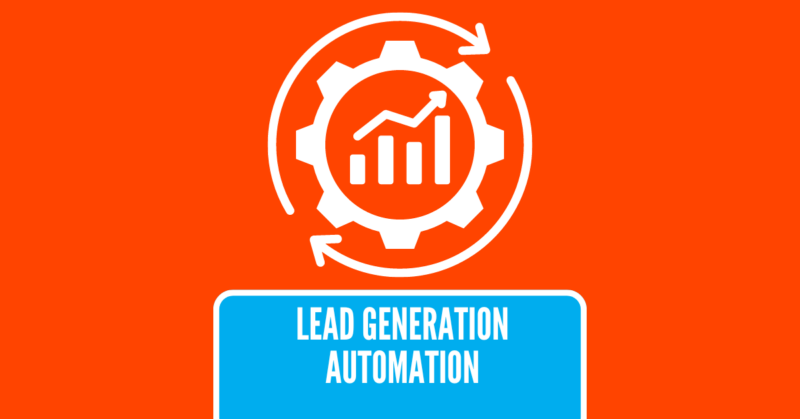 How to Automate Lead Generation: Best Practices and Tools